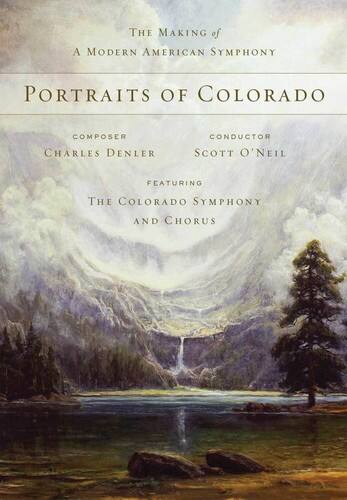 Portraits of Colorado: The Making of A Modern American Symphony BLU RAY ...