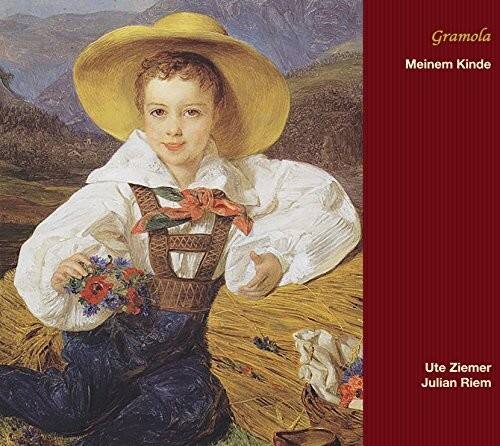 Schumann / Ziemer,Ute / Riem,Julian Meinem Kinde Children's Songs ...