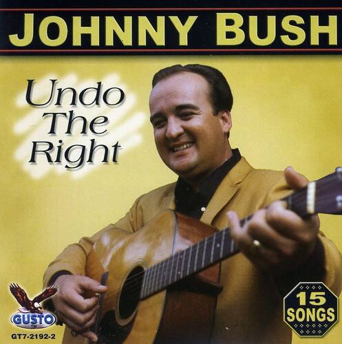 Johnny Bush Undo Right COMPACT DISCS [CD] - Best Buy