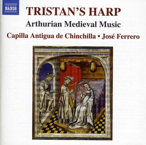 Jos Ferrero Tristan's Harp: Arthurian Medieval Music / Various COMPACT ...