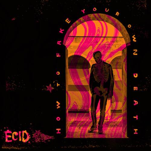 Ecid How To Fake Your Own Death VINYL LP - Best Buy