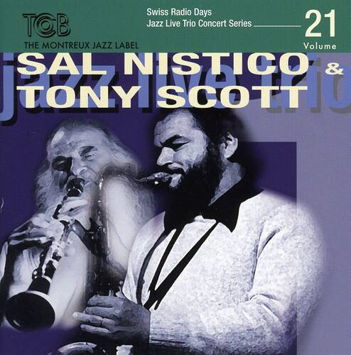 Sal Nistico & Tony Scott Swiss Radio Days Jazz Series, Vol. 21 COMPACT ...