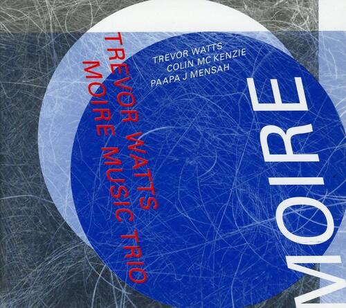 Trevor Watts Moire Music Trio COMPACT DISCS [CD] - Best Buy
