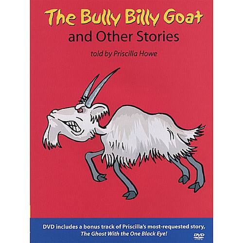Priscilla Howe Bully Billy Goat & Other Animal Stories DVD - Best Buy