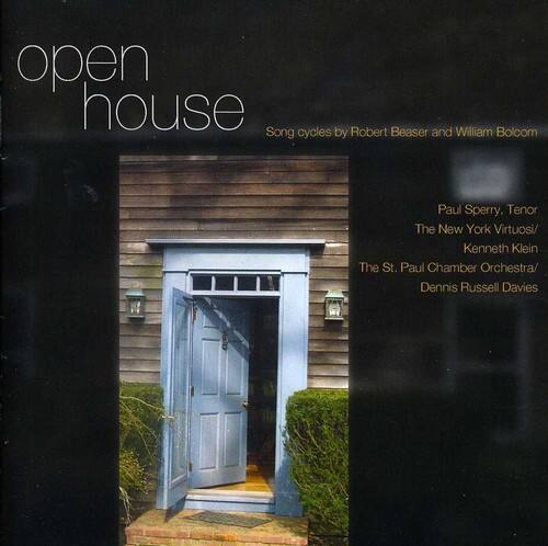 Paul Sperry Open House: Songs By Robert Beaser & William COMPACT DISCS ...