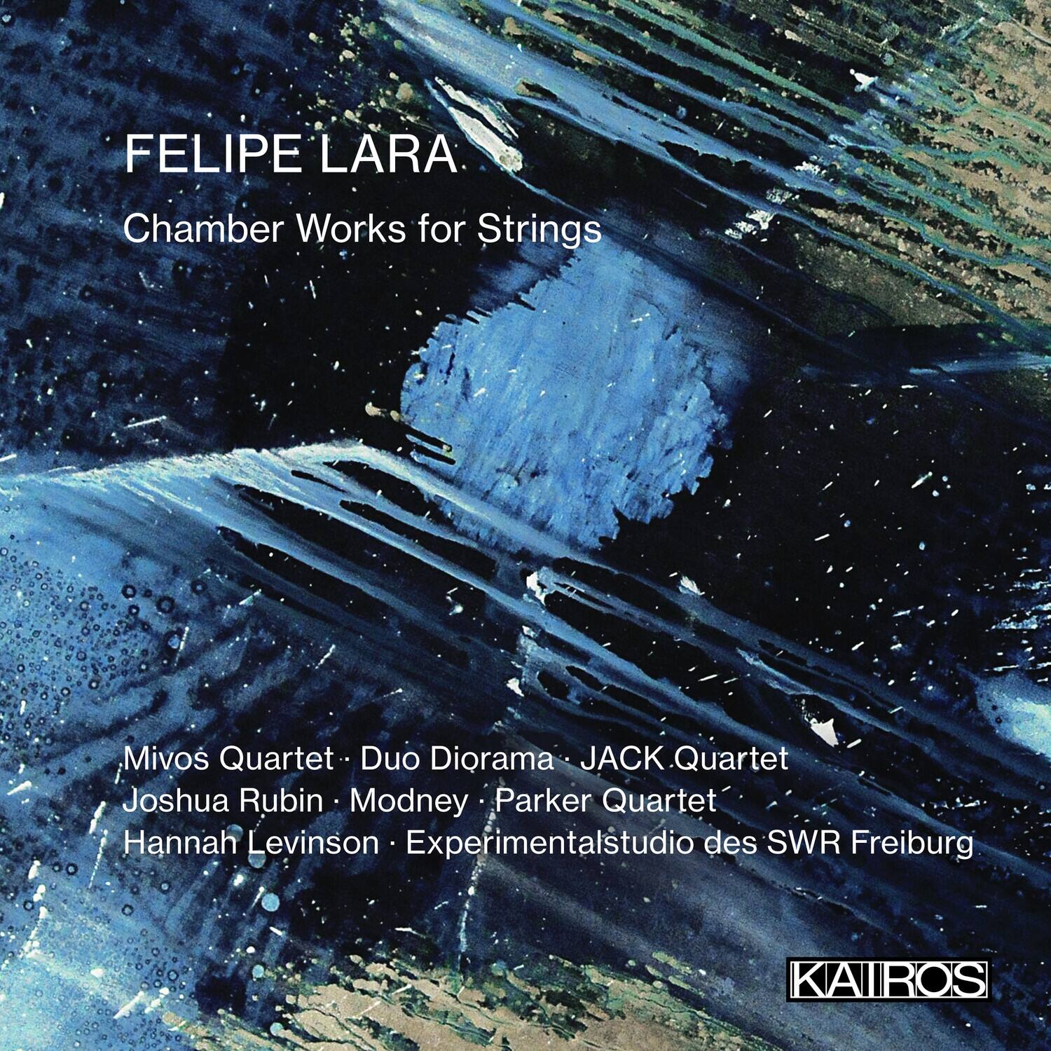Various Artists Felipe Lara: Chamber Works For Strings (Various Artists ...
