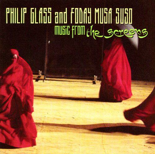 Best Buy: Philip Glass and Foday Musa Suso: The Screens [CD]