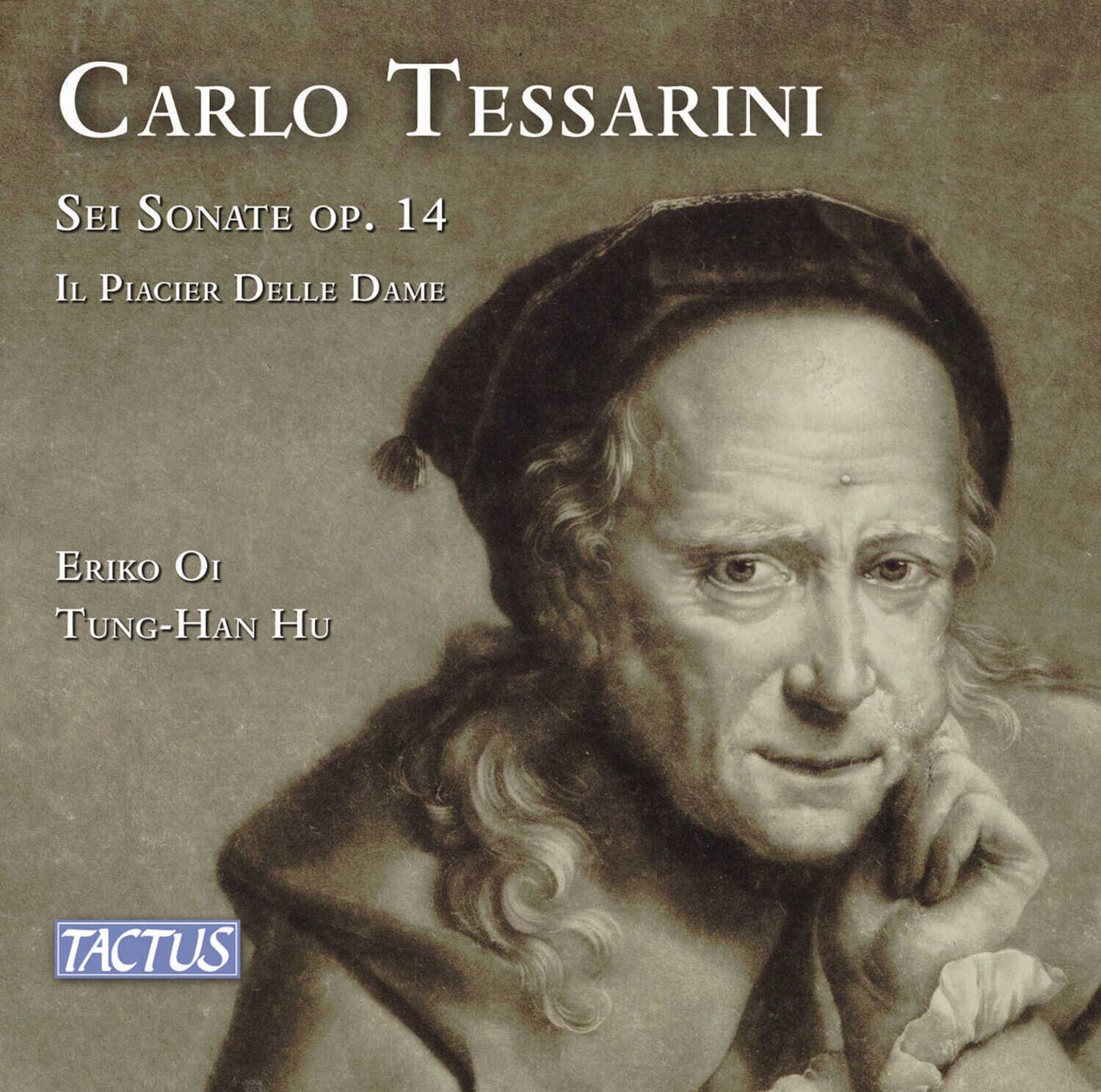 Eriko Oi Tessarini: Sei Sonate, Op. 14; Il Piacier delle dame COMPACT ...