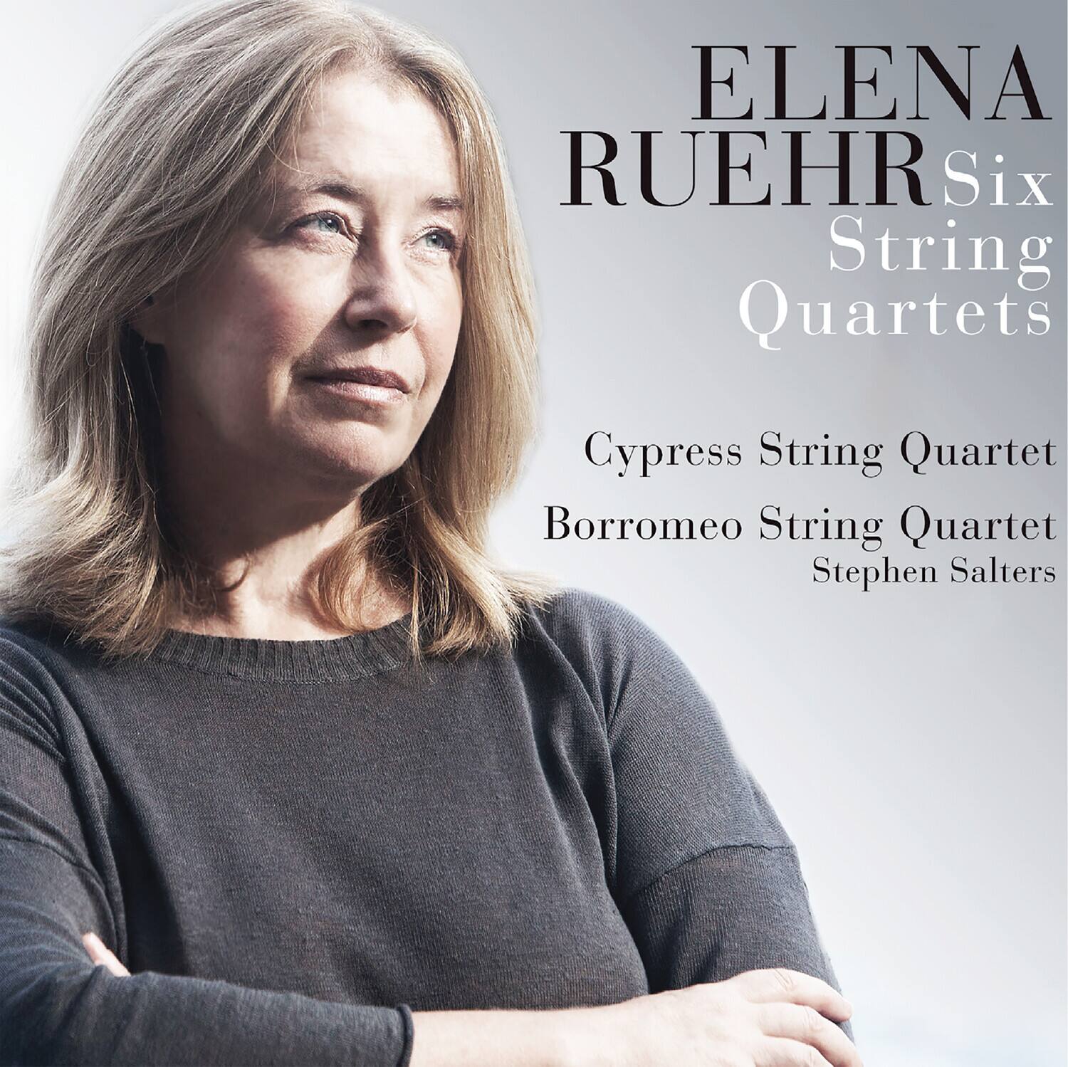 Ruehr / Cypress String Quartet / Borromeo String Elena Ruehr: Six String Quartets COMPACT DISCS ...