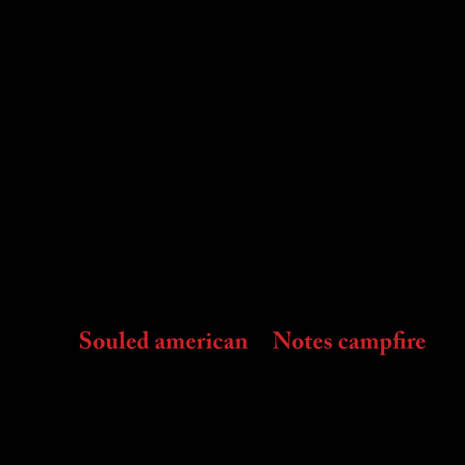 Souled American Notes Campfire VINYL LP - Best Buy