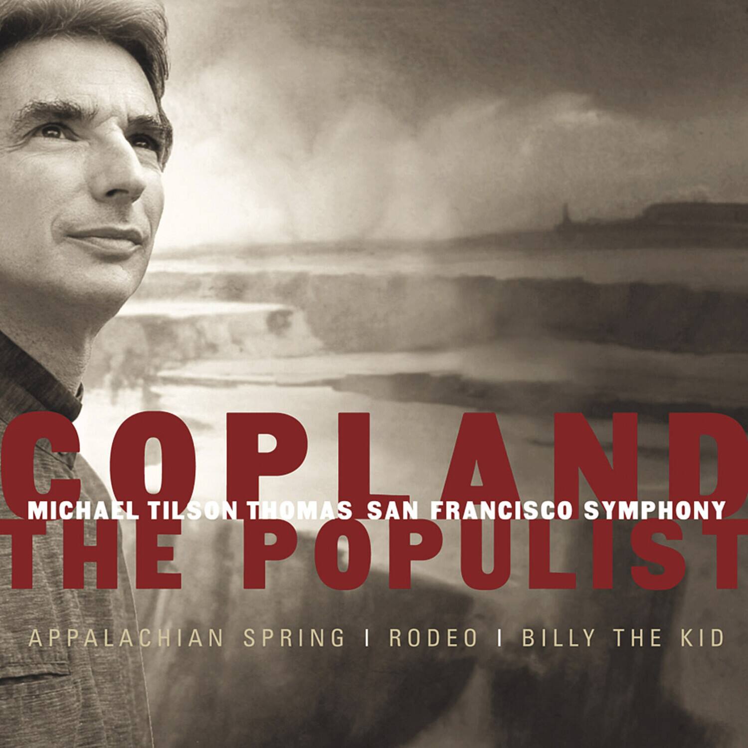 Michael Tilson Thomas Populist: Suite Billy Kid / Appalachian / Rodeo ...