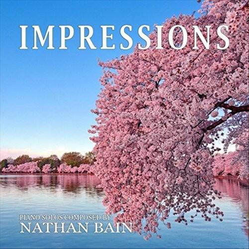 Nathan Bain Impressions COMPACT DISCS [CD] - Best Buy