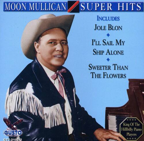 Moon Mullican Super Hits COMPACT DISCS [CD] - Best Buy