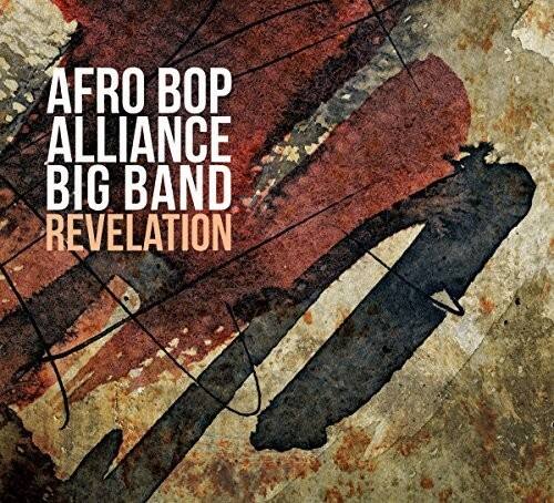 Afro Bop Alliance Big Band Revelation COMPACT DISCS [CD] - Best Buy