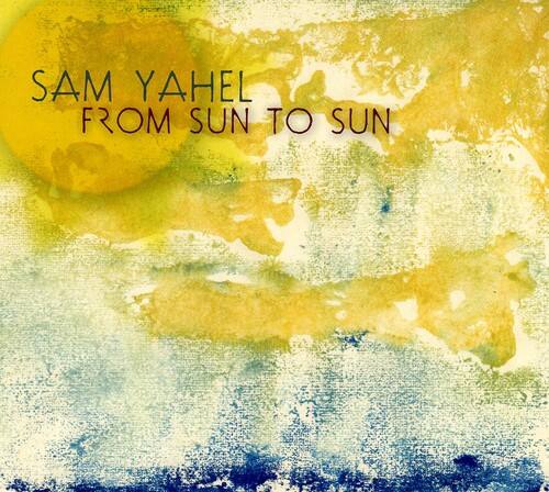 Sam Yahel From Sun to Sun COMPACT DISCS [CD] - Best Buy