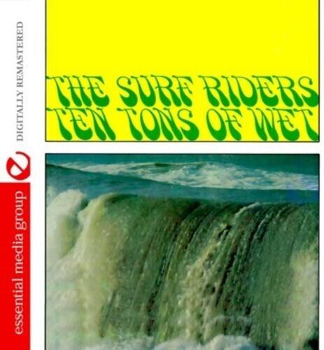 The Surf Riders Ten Tons of Wet COMPACT DISCS [CD] - Best Buy