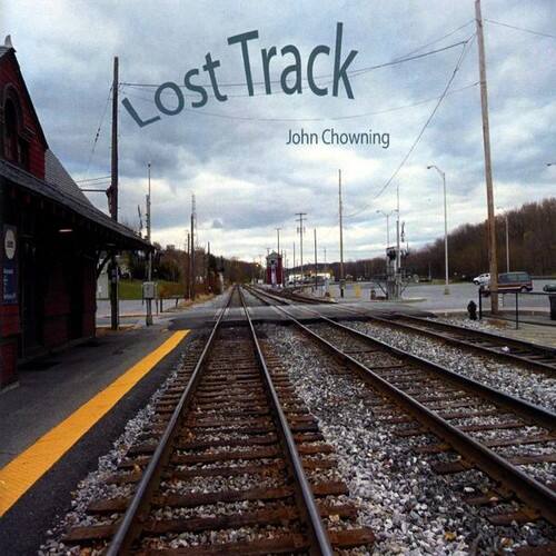 John Chowning Lost Track COMPACT DISCS [CD] - Best Buy