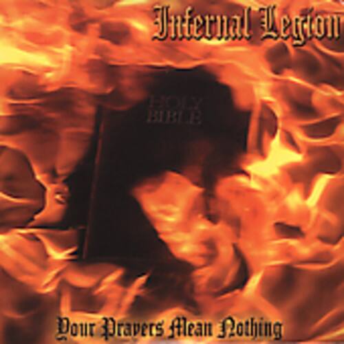 Infernal Legion Your Prayers Mean Nothing COMPACT DISCS [CD] - Best Buy