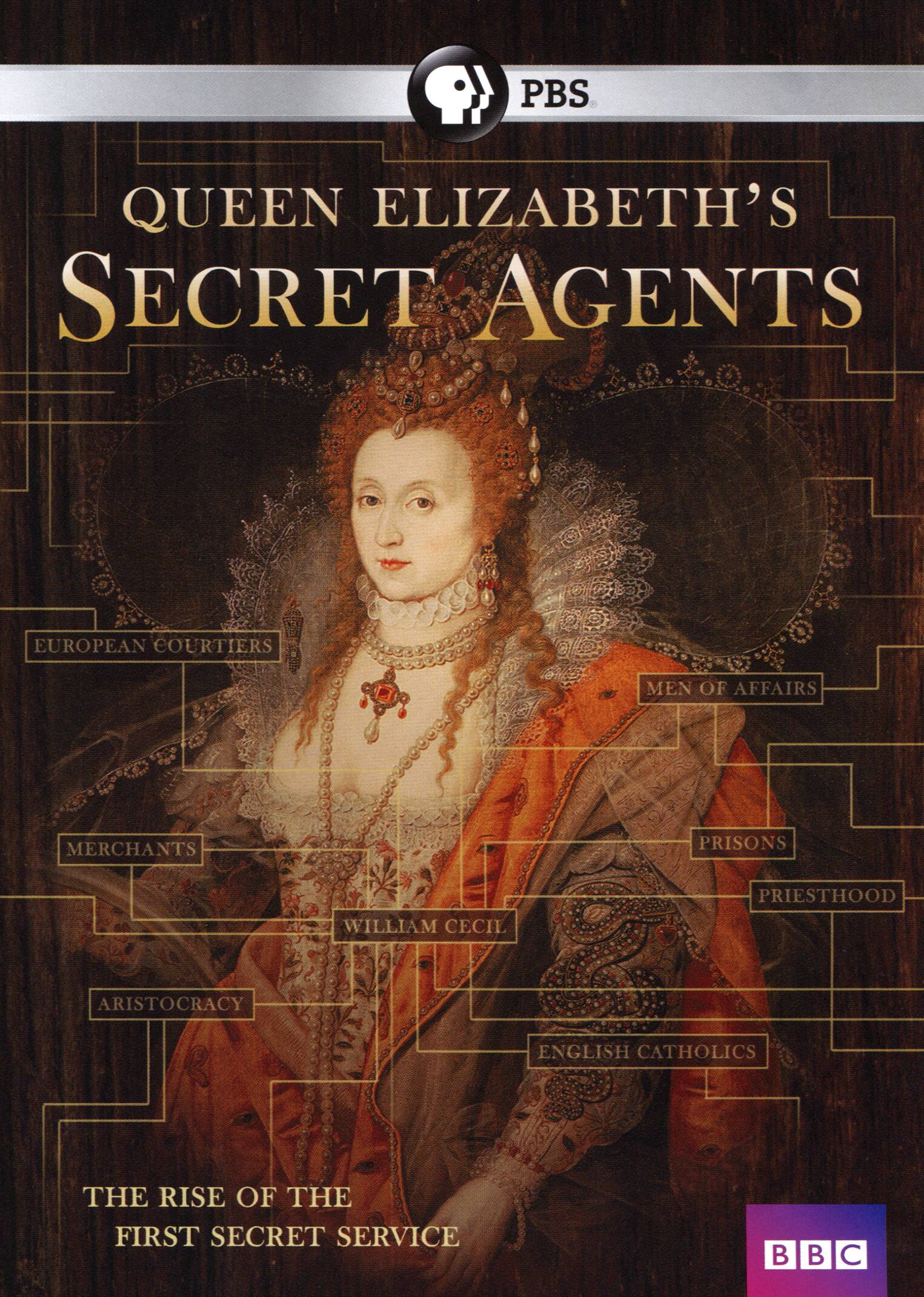 Queen Elizabeth's Secret Agents: The Rise of the First Secret Service ...