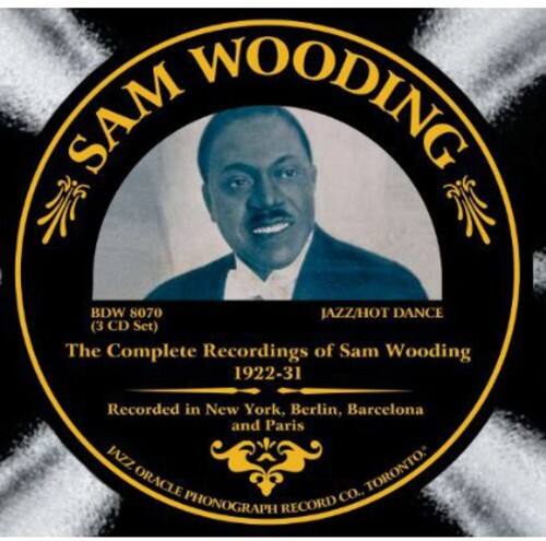 Sam Wooding Complete Recordings of Sam Gooding 1922 31 COMPACT DISCS ...