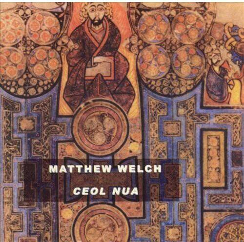 Matthew Welch Ceol Nua COMPACT DISCS [CD] - Best Buy