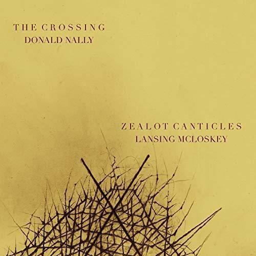 Mcloskey / Nally Zealot Canticles COMPACT DISCS [CD] - Best Buy