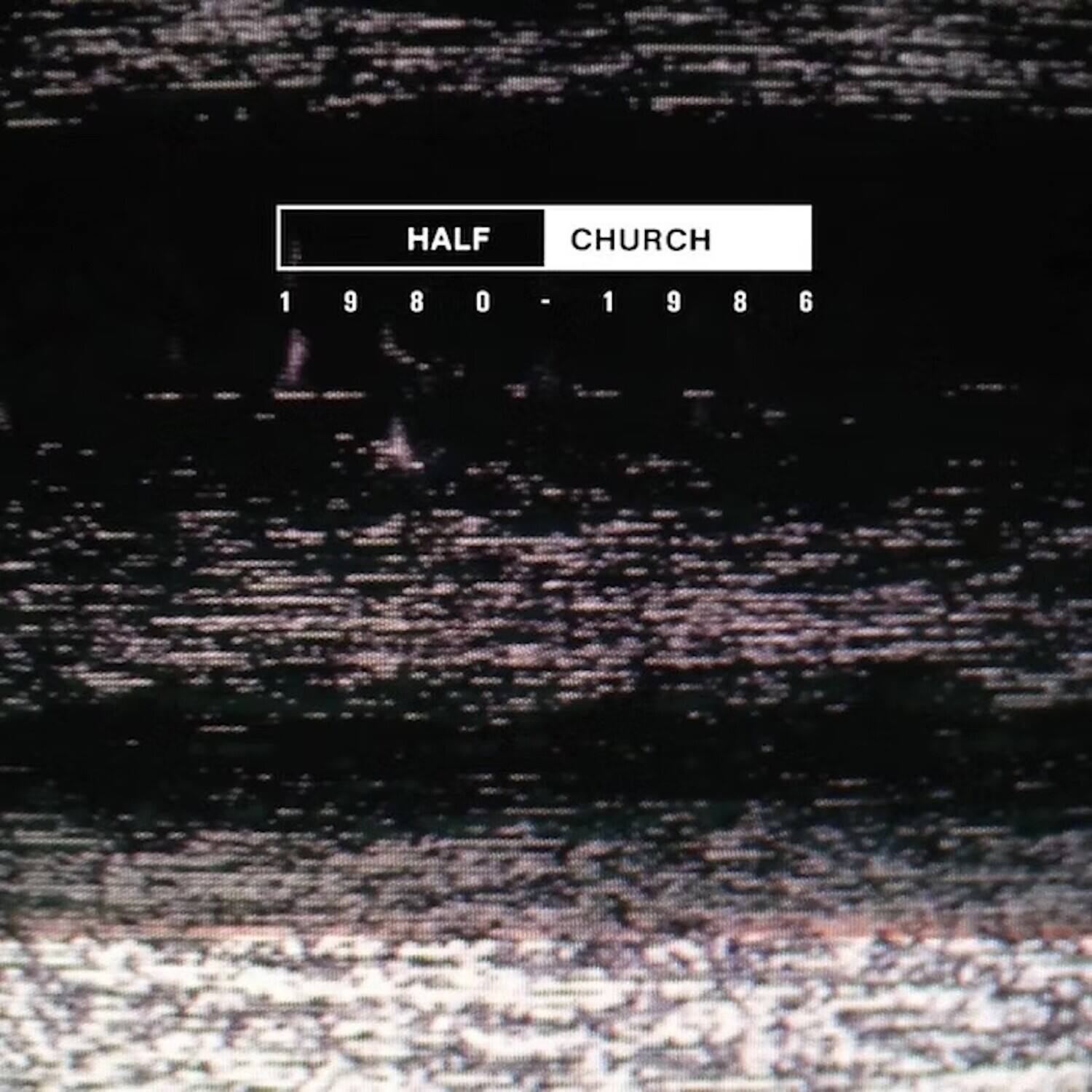 Half Church HALF CHURCH 1980 86 VINYL LP - Best Buy