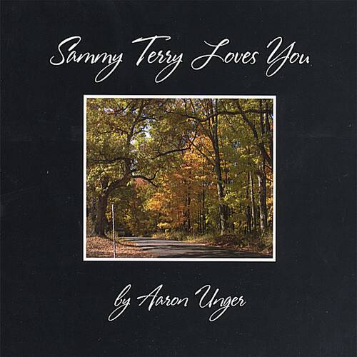 Aaron Unger Sammy Terry Loves You COMPACT DISCS [CD] - Best Buy