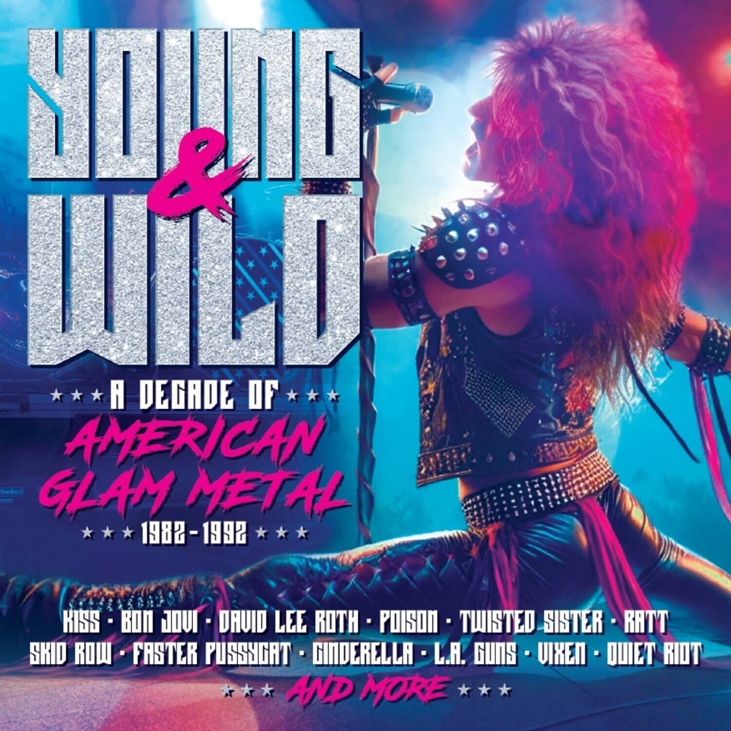 Various Artists Young & Wild: A Decade Of American Glam Metal 1982 1992 ...