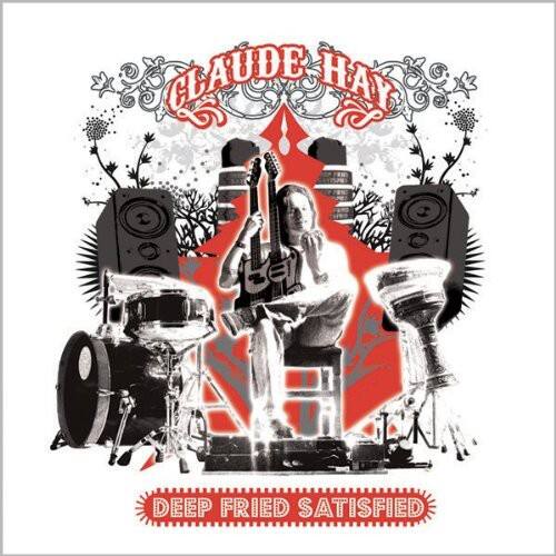 Claude Hay Deep Fried Satisfied COMPACT DISCS [CD] - Best Buy