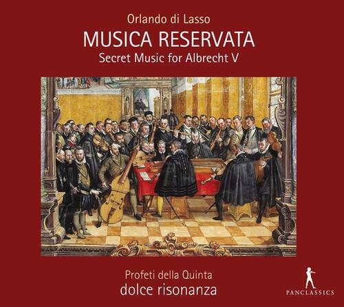 Lasso / Profeti Della Quinta / Dolce Risonanza Musica Reservata Secret ...