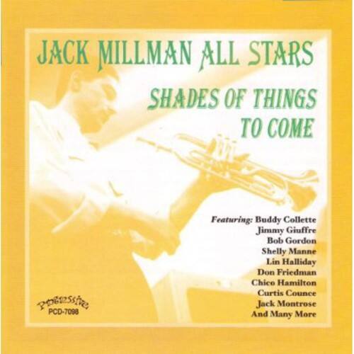 Jack Millman Shades of Things to Come COMPACT DISCS [CD] - Best Buy