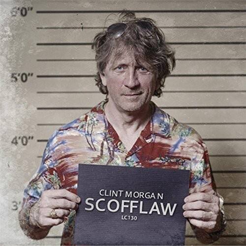 Clint Morgan Scofflaw COMPACT DISCS [CD] - Best Buy