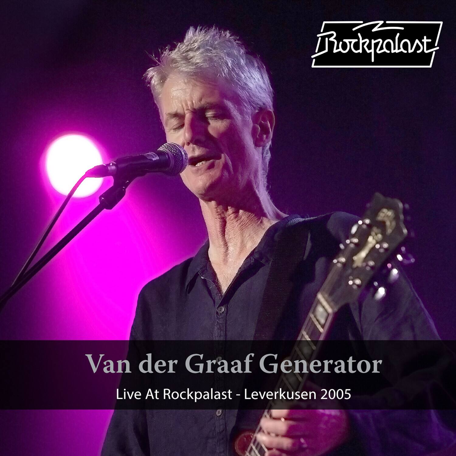 Van der Graaf Generator Live At Rockpalast: Leverkusen 2005 COMPACT ...