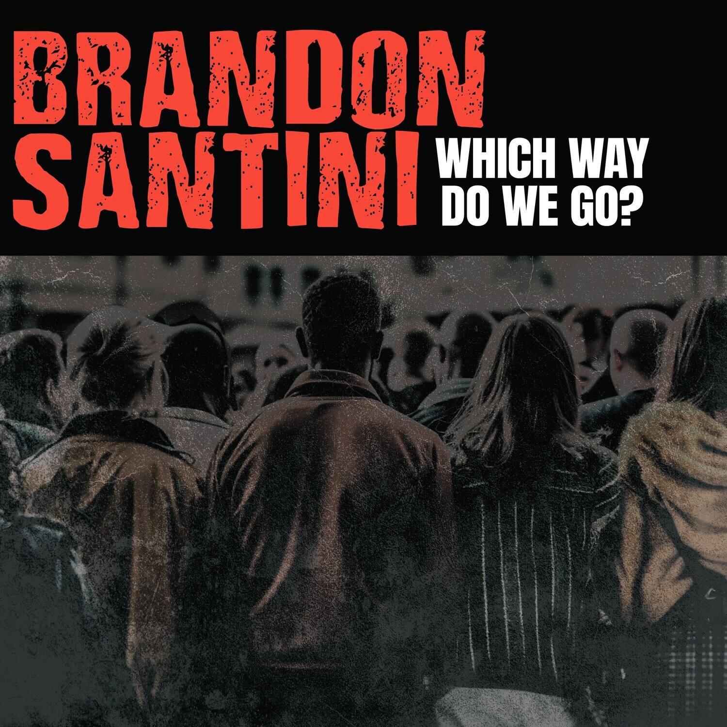 Brandon Santini Which Way Do We Go? COMPACT DISCS [CD] - Best Buy