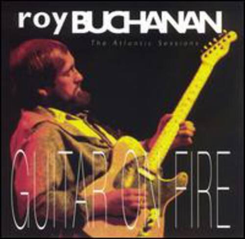 Roy Buchanan Atlantic Years: Guitars on Fire COMPACT DISCS [CD] - Best Buy