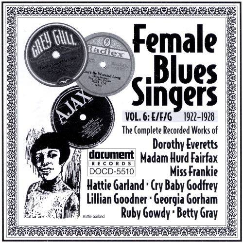 Best Buy: Female Blues Singers, Vol. 6: E/F/G (1922-1928) [CD]