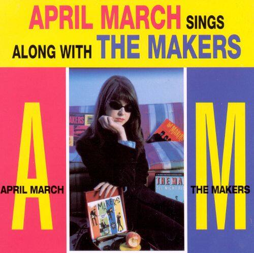 Best Buy: April March Sings Along with the Makers [CD]