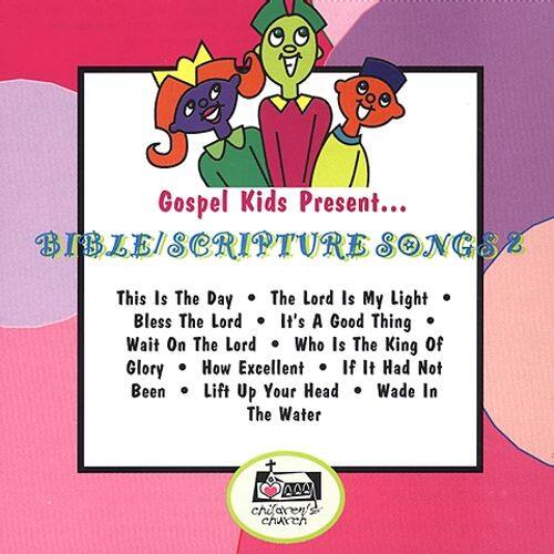 Gospel Kids Present....Bible Scripture Songs, Vol. 2 [CD] - Best Buy
