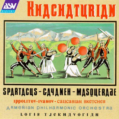 Best Buy: Aram Khachaturian: Spartacus; Gayaneh; Masquerade; Mikhail ...
