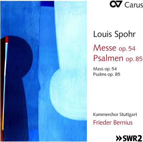 Spohr / Stuttgart / Bernius / Bernius Louis Spohr: Mass Op 54 & Psalms ...