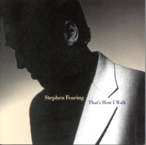 Stephen Fearing That's How I Walk COMPACT DISCS [CD] - Best Buy