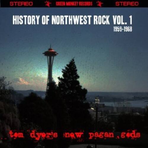 Tom Dyer History of Northwest Rock Vol. 1 1959 1968 COMPACT DISCS [CD ...