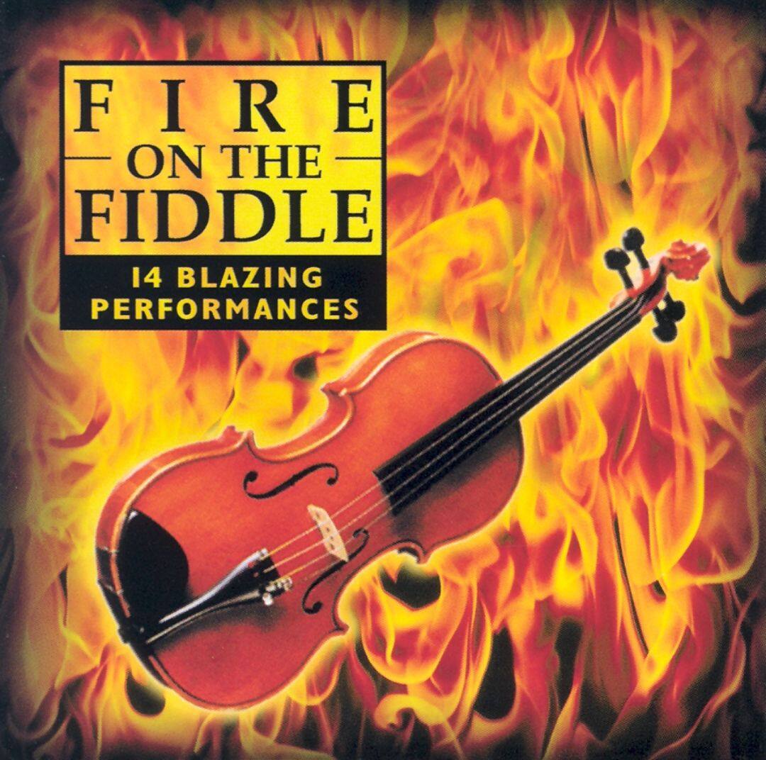 Best Buy: Fire on the Fiddle, Vol. 1: Bluegrass & Swing Fiddle ...