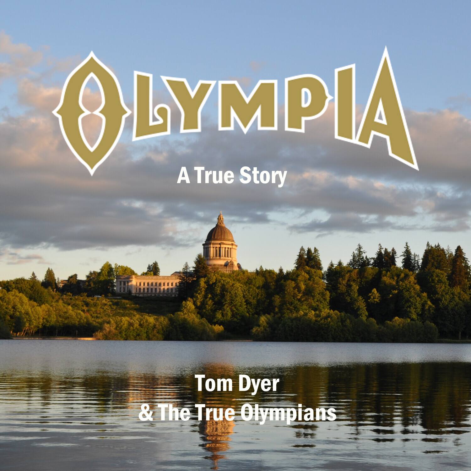 Tom Dyer & the True Olympians Olympia: A True Story COMPACT DISCS [CD ...