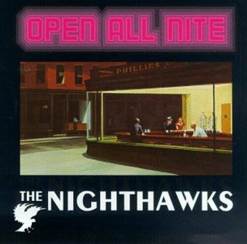 The Nighthawks Open All Night COMPACT DISCS [CD] - Best Buy