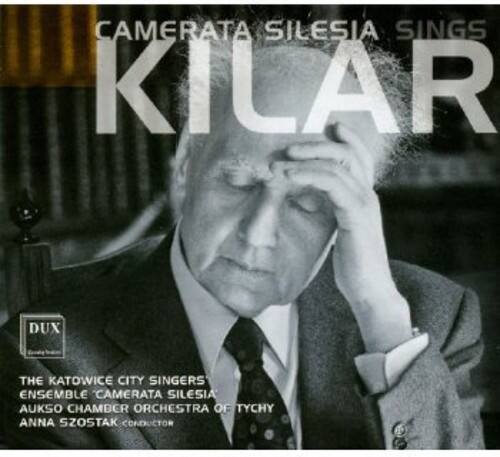 Anna Szostak Camerata Silesia Sings Kilar COMPACT DISCS [CD] - Best Buy