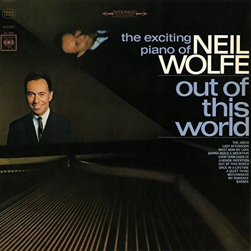Neil Wolfe Out of This World The Exciting Piano of Neil Wolfe COMPACT ...