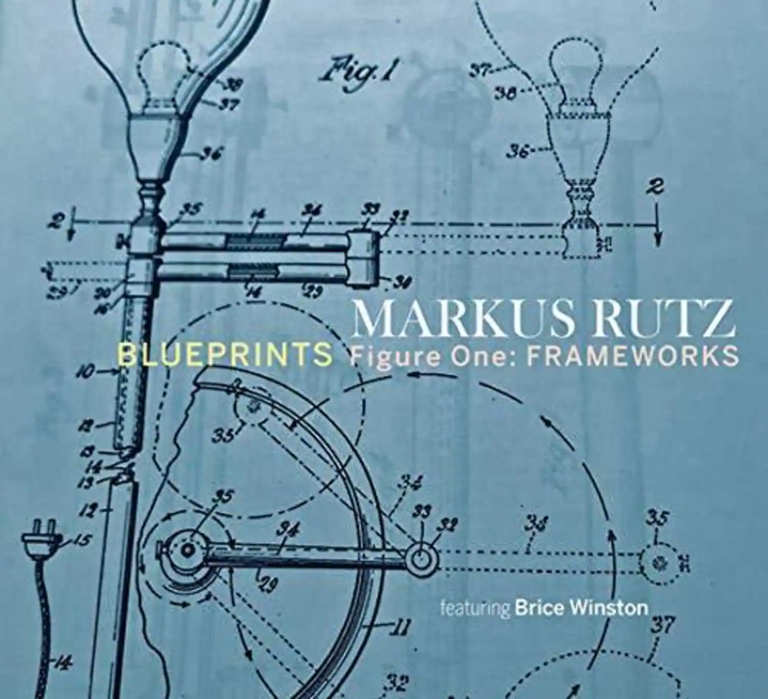 Markus Rutz Blueprints / Figure One COMPACT DISCS [CD] - Best Buy