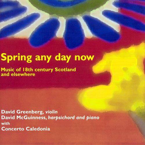 Best Buy: Spring Any Day Now, Music of 18th Century Scotland and ...